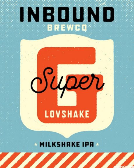 Inbound BrewCo Super G Lovshake Milkshake IPA is brewery's first ever ...